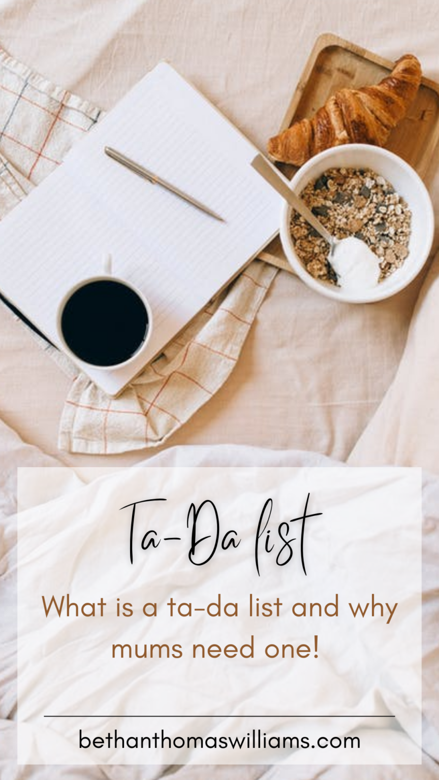 What is a ‘ta-da’ list and why do mums need one? - Bethan Thomas-Williams